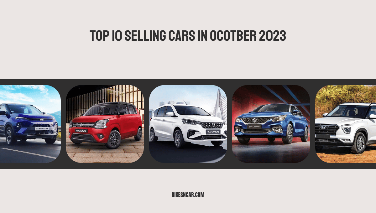 Top 10 Selling Cars in October 2023 - Bikes N Car