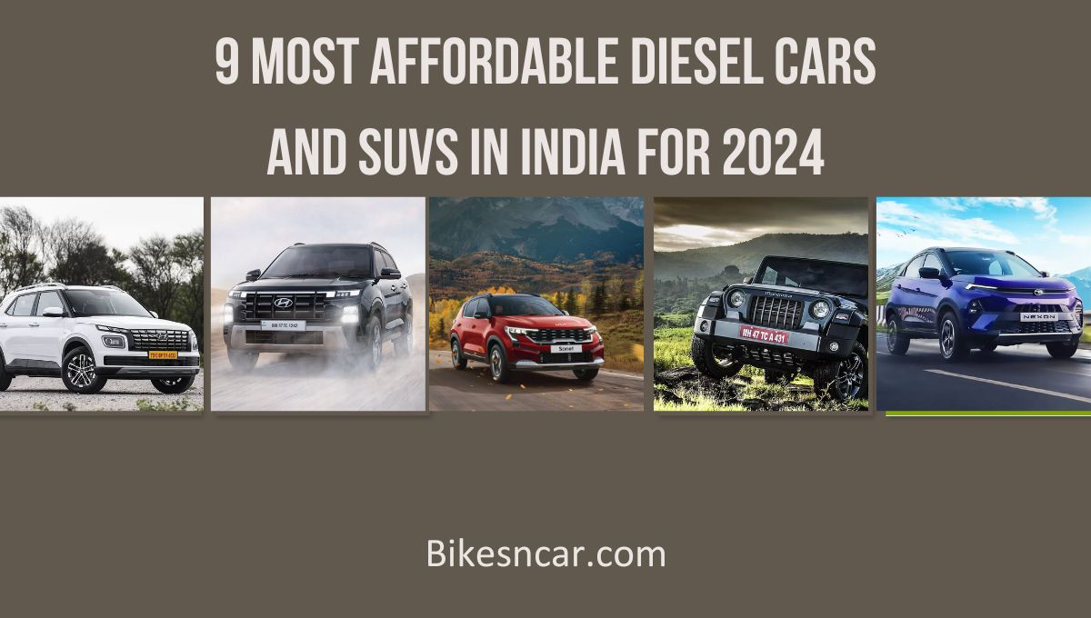 9 Most Affordable Diesel Cars and SUVs in India for 2024 - Bikes N Car